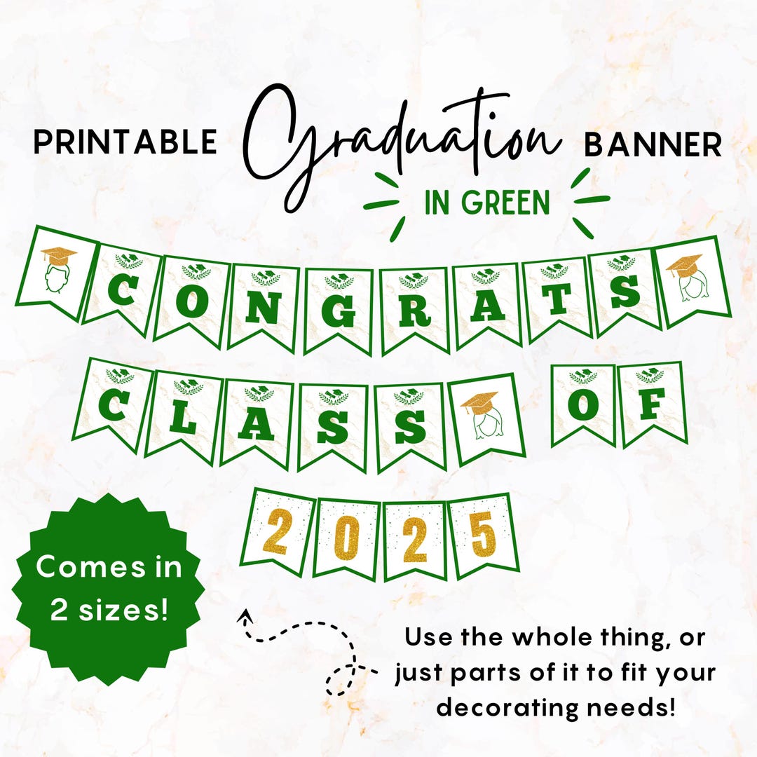 Green Graduation Banner: Class of 2025, Congrats (digital Download) - Etsy