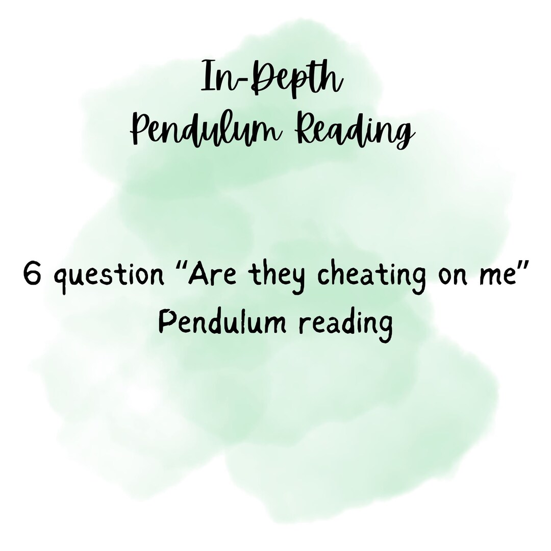In Depth Pendulum Reading Are They Cheating on You Are They Cheating ...