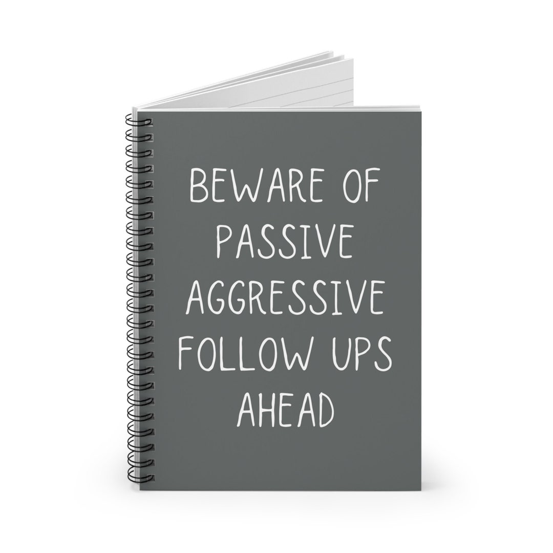 Funny- Passive Aggressive Emails, Spiral Notebook, Funny Gag Gift ...