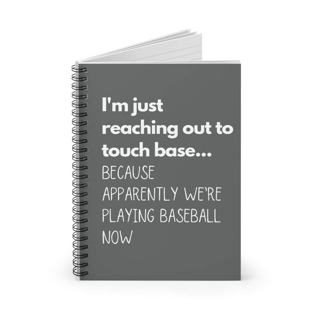 Funny Work Notebook Touch Base Sarcastic Notebook Ruled Line Notebook ...