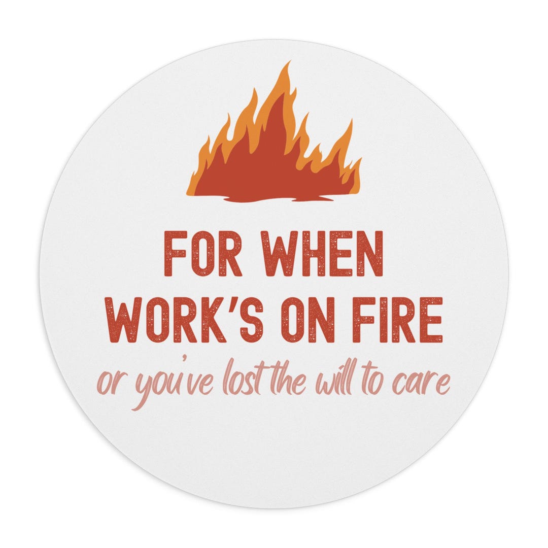 Funny Dumpster Fire Office Mouse Pad, Work on Fire Desk Mat, Office ...