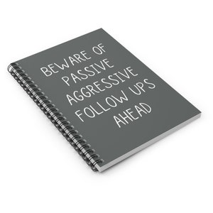Funny- Passive Aggressive Emails, Spiral Notebook, Funny Gag Gift ...