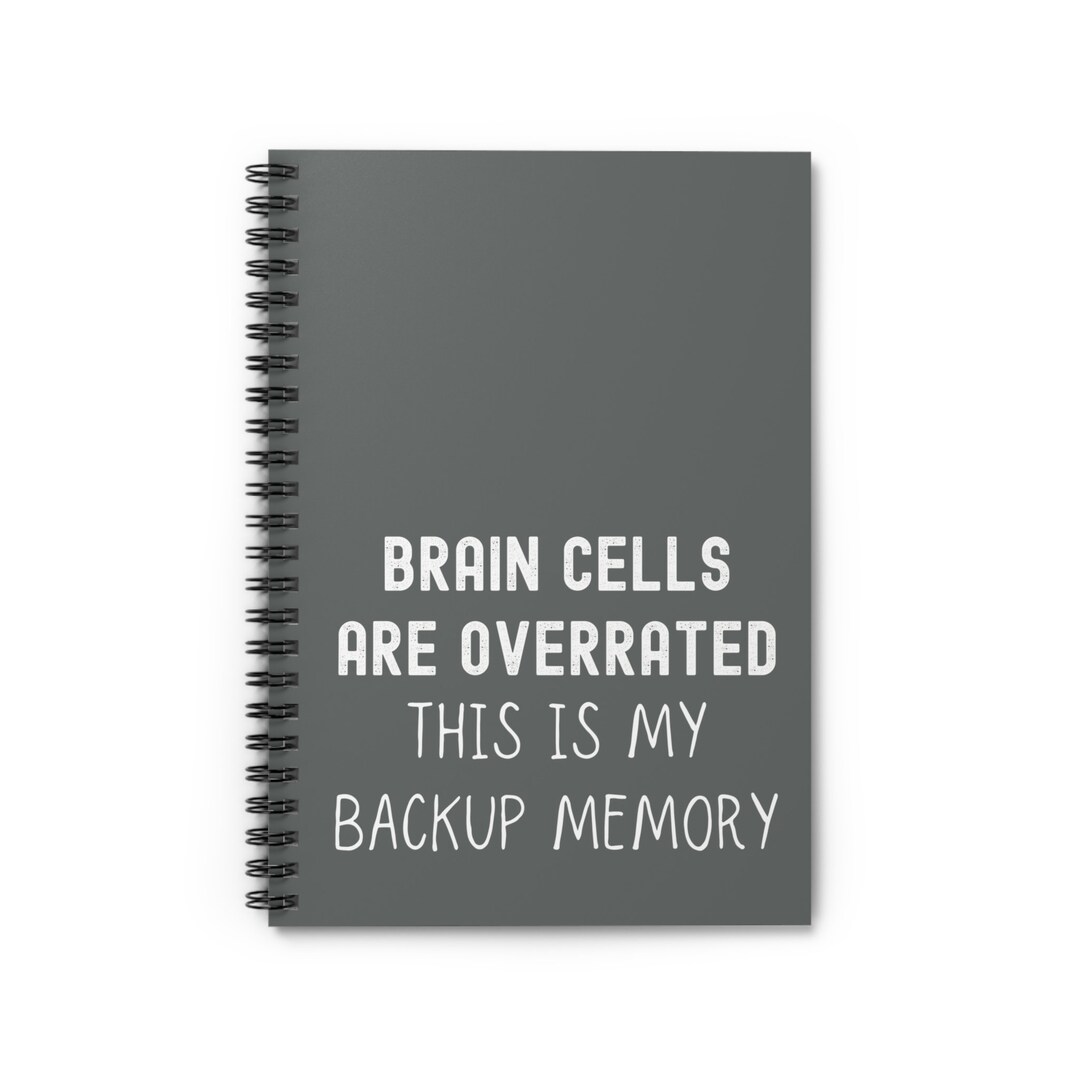 Funny Spiral Notebook | Brain Cells Are Overrated | Gifts for Coworkers ...