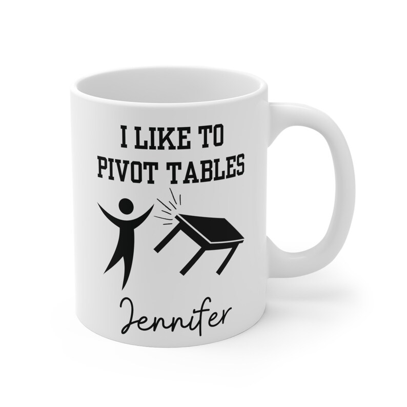 Pivot Tables Personalized Mug | Coworker Coffee Mug | Excel Spreadsheet ...