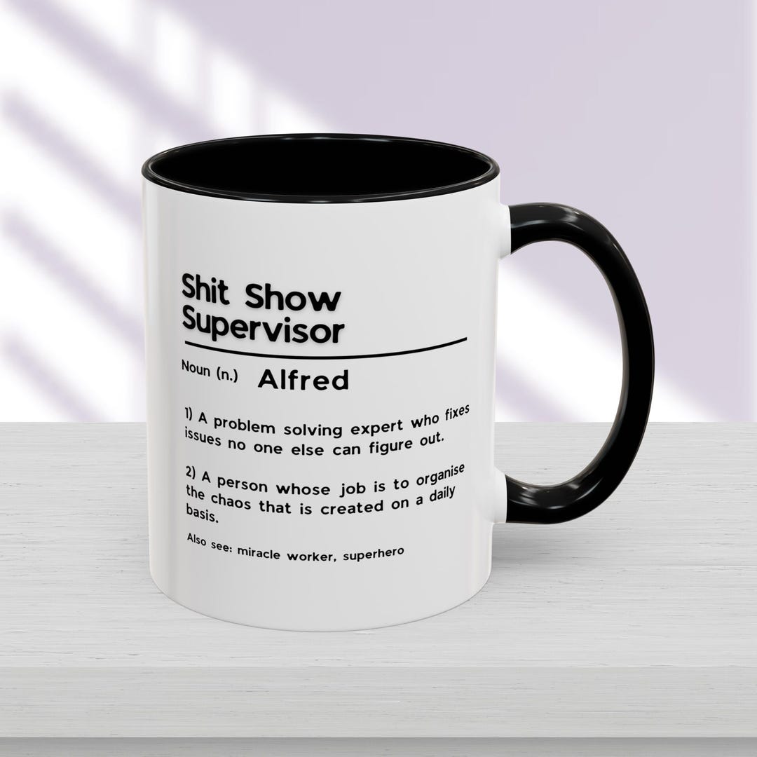 Funny Shit Show Supervisor Coffee Mug, Work Colleague Gift ...
