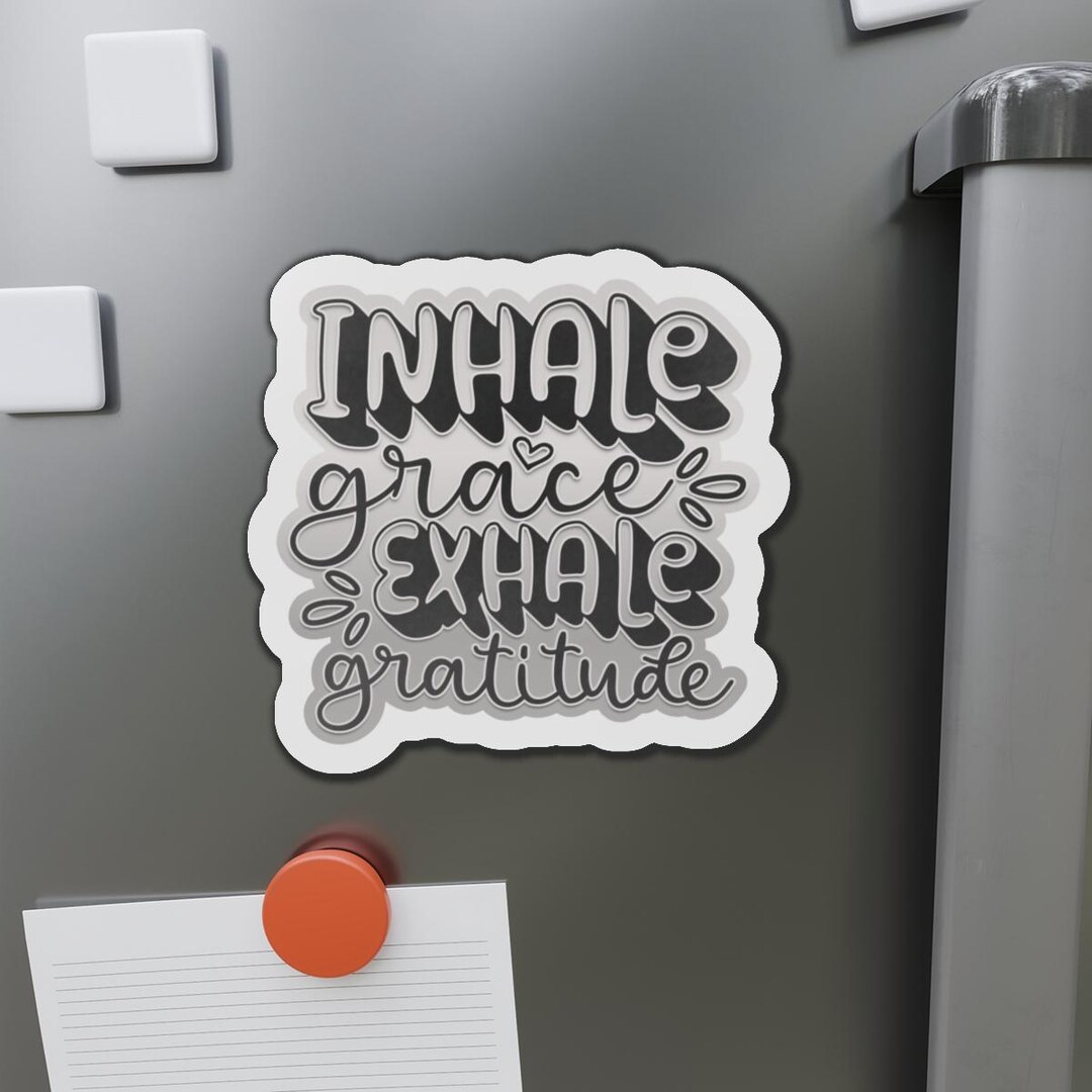 Inhale Grace Exhale Gratitude Magnet Gift for Friend Bestie Magnet ...