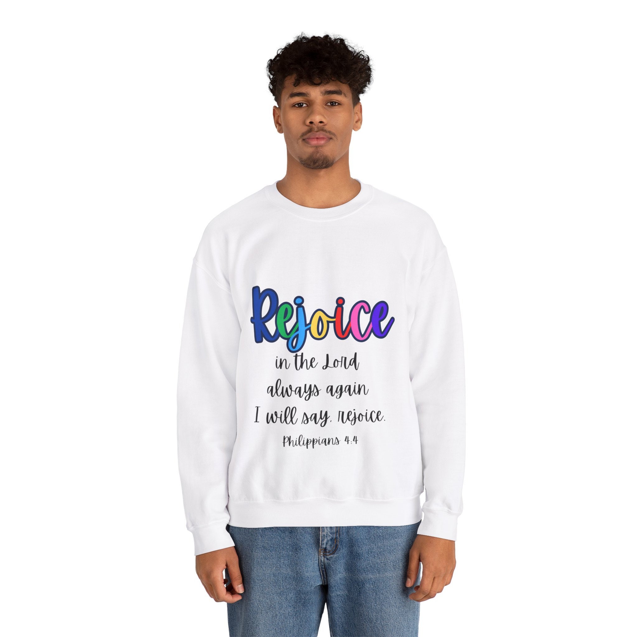 Rejoice in the Lord Christian Gift Scripture Sweatshirt Philippians 44 ...