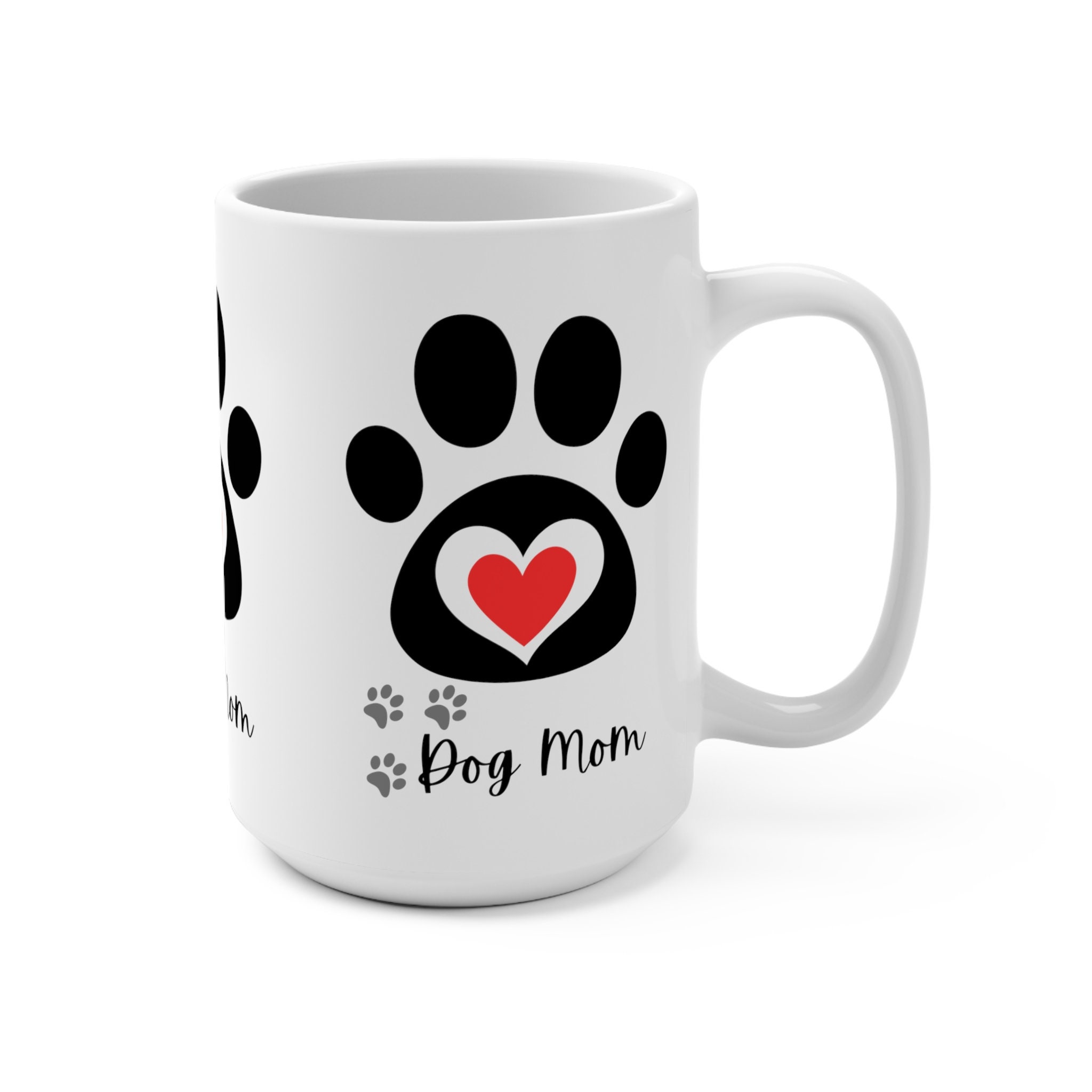 Dog Mom 15oz Mug Dog Lover Gift Ideas Dog Mom Gifts Dog Coffee Mug Dog ...