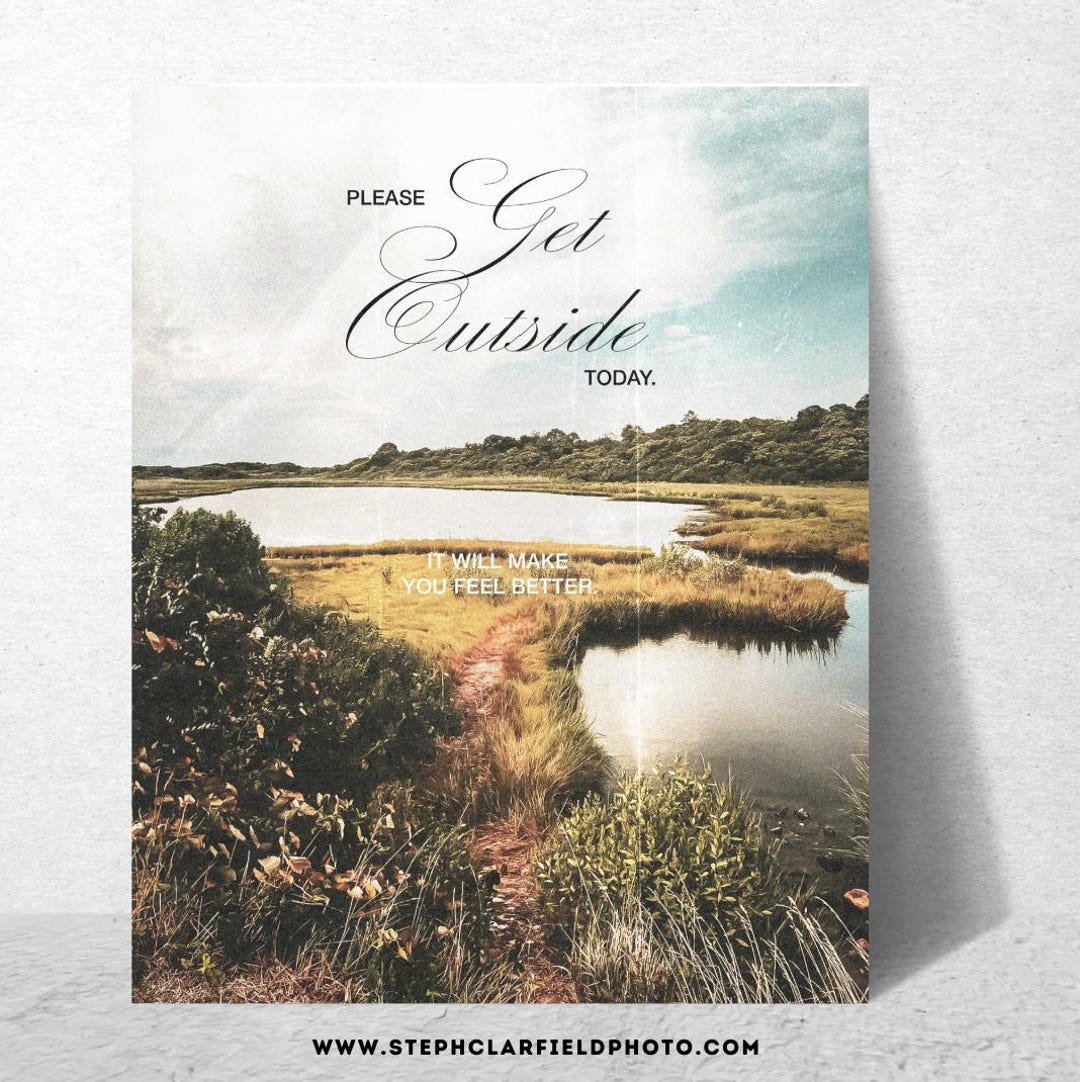 Get Outside Poster | Calming Nature Photography Print (8x10 Digital ...