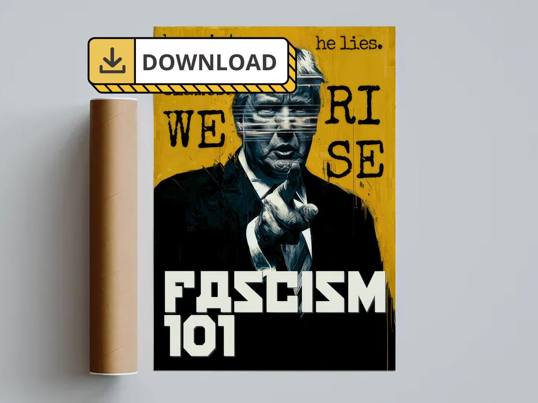 Digital Printable Protest Sign - Fascism 101 Anti Trump Protest Poster ...