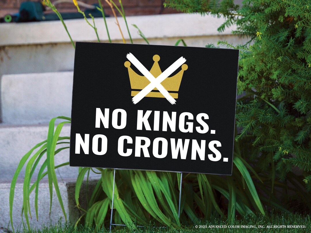 No Kings No Crowns Yard Sign: Anti-authoritarian Protest Banner - Etsy