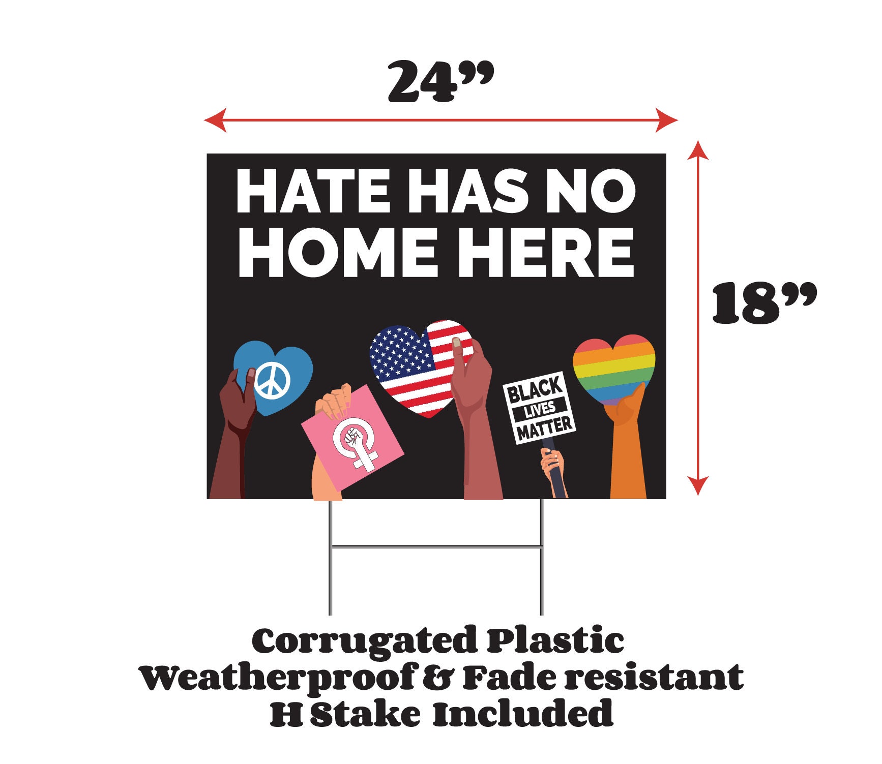 Hate Has No Home Here Yard Sign Quick Turnaround Double Sided Diversity ...