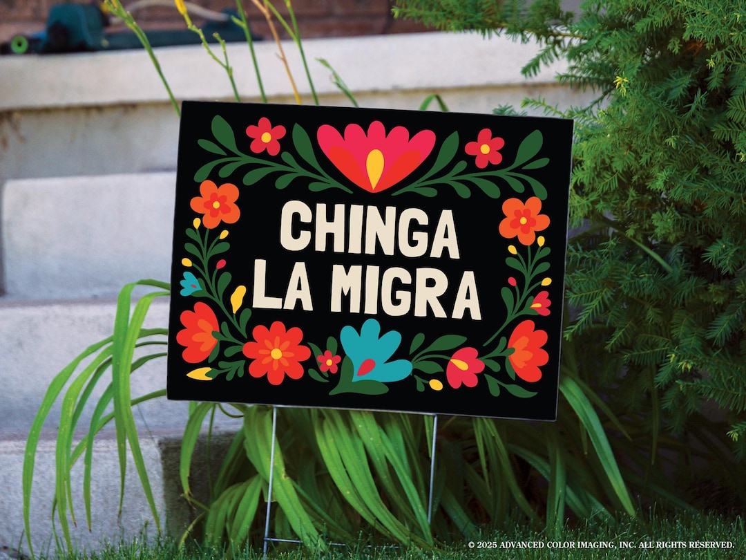 Chinga La Migra Yard Sign: Mexican Folk Art, Anti-ice Lawn Decor - Etsy