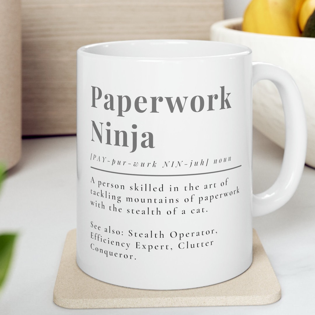 Paperwork Ninja Definition Ceramic Mug, 11oz Mug, Ceramic Cup, Gift ...