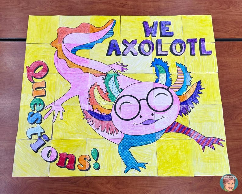 Printable Axolotl Collaboration Poster | "we Axolotl Questions!" | Fun ...