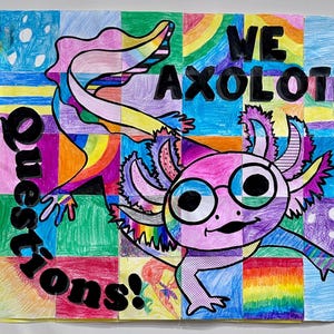 Printable Axolotl Collaboration Poster | "we Axolotl Questions!" | Fun ...