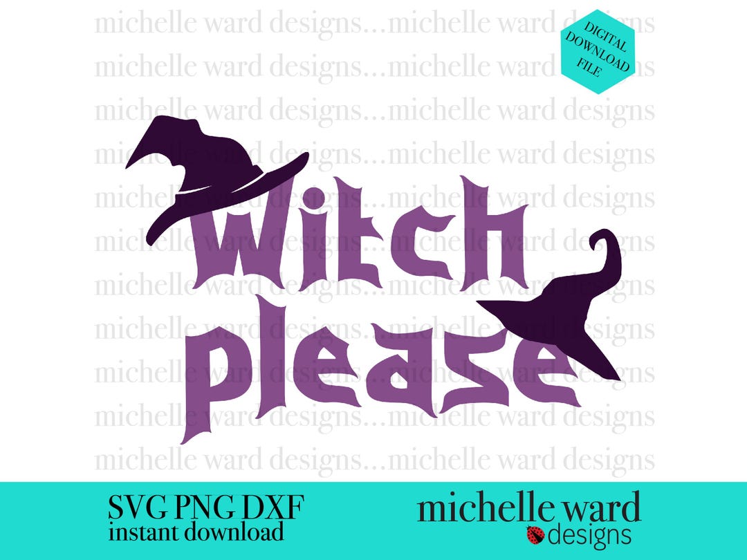 Witch Please SVG, Halloween Svg, Fall Svg, Spooky Season Svg, Witch ...