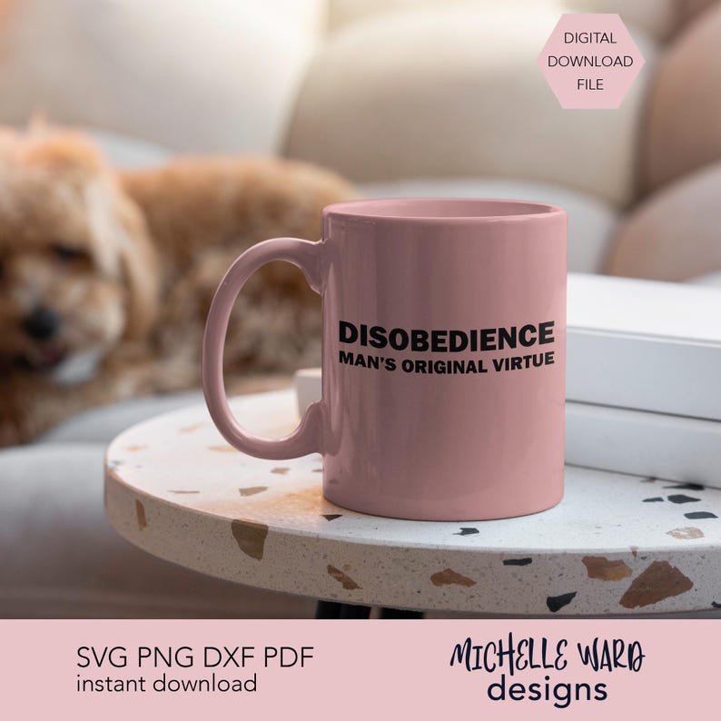Disobedience Man’s Original Virtue SVG Quote Cut File for Shirts Signs ...