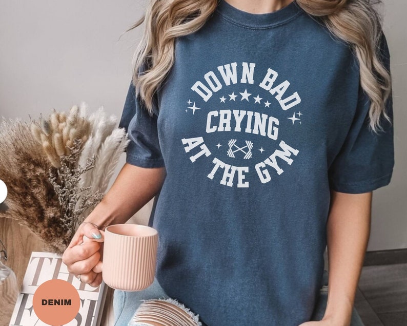 Down Bad Crying at the Gym Comfort Colors Shirt Swifties Shirt Swifties ...