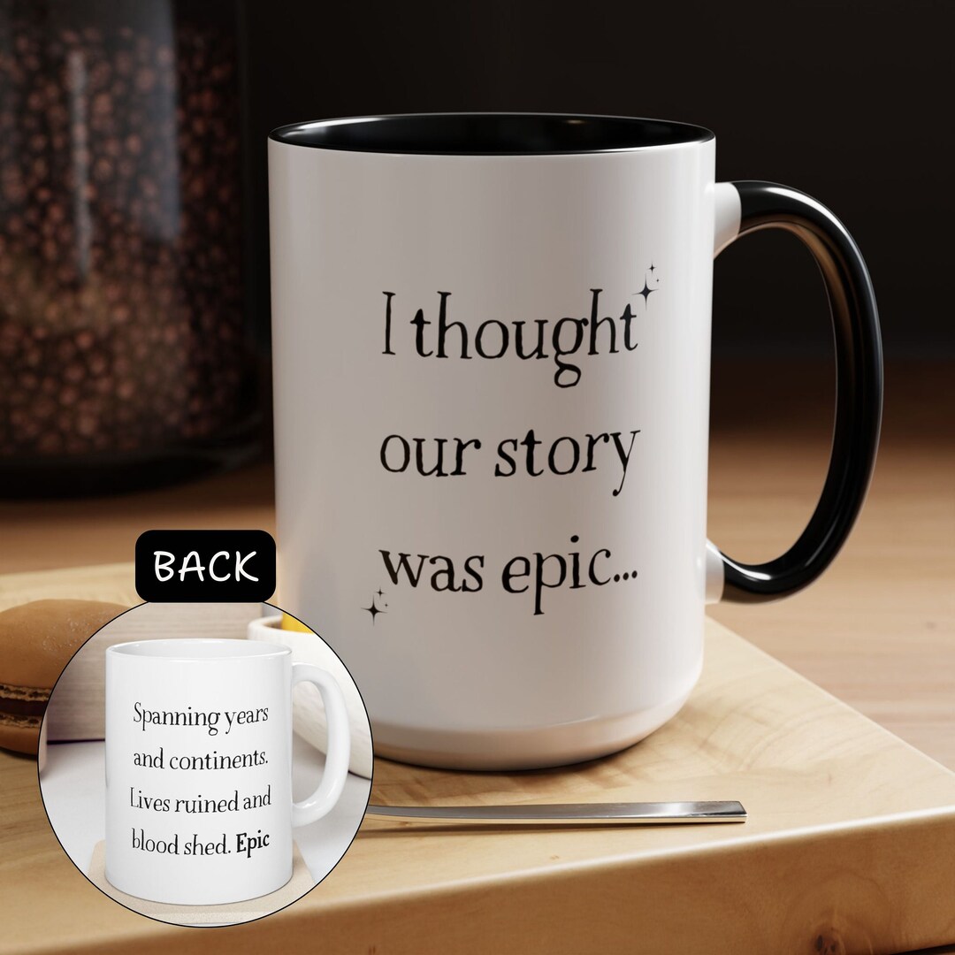 Veronica Mars Lovers Mug, Cool Original Gift, I Thought Our Story Was ...