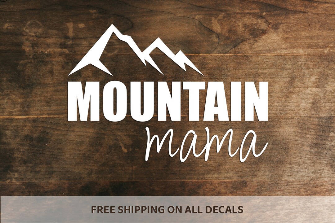 Mountain Mama Vinyl Decal | Hiking Backpacking Climbing Camping Mom Car ...
