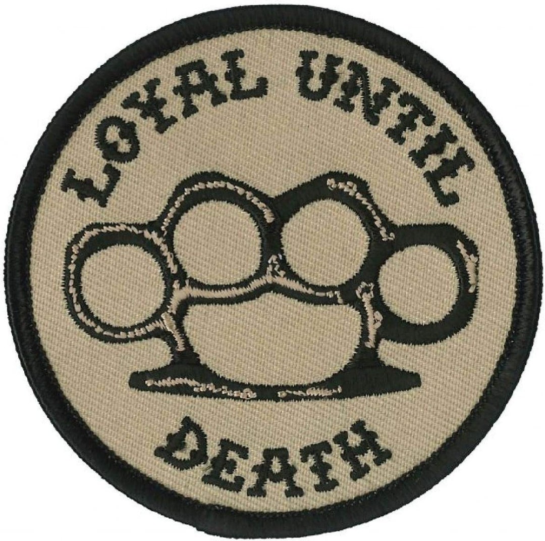 Loyal Until Death Brass Knuckles Patch [3.0 Inch-iron on Sew on -LP4] - Etsy