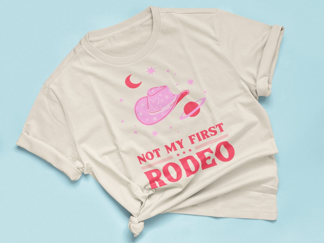 Not My First Rodeo Graphic Tee Comfort Colors - Etsy