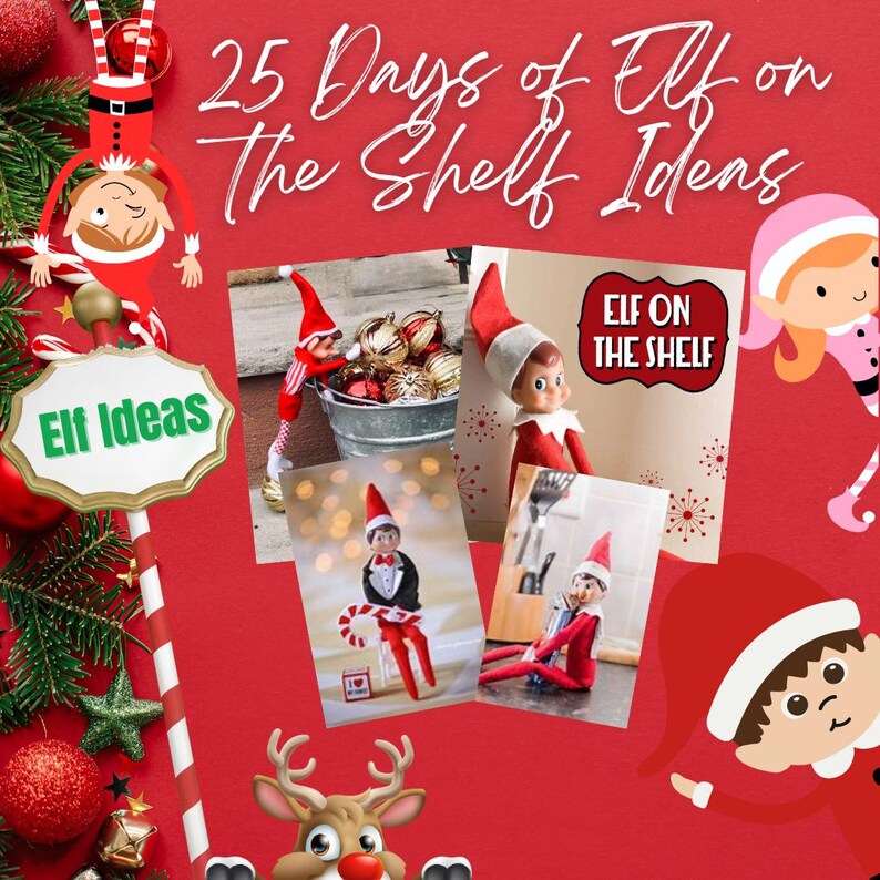 25 Days of Elf on the Shelf Ideas | Elf Activity Ideas Printable ...