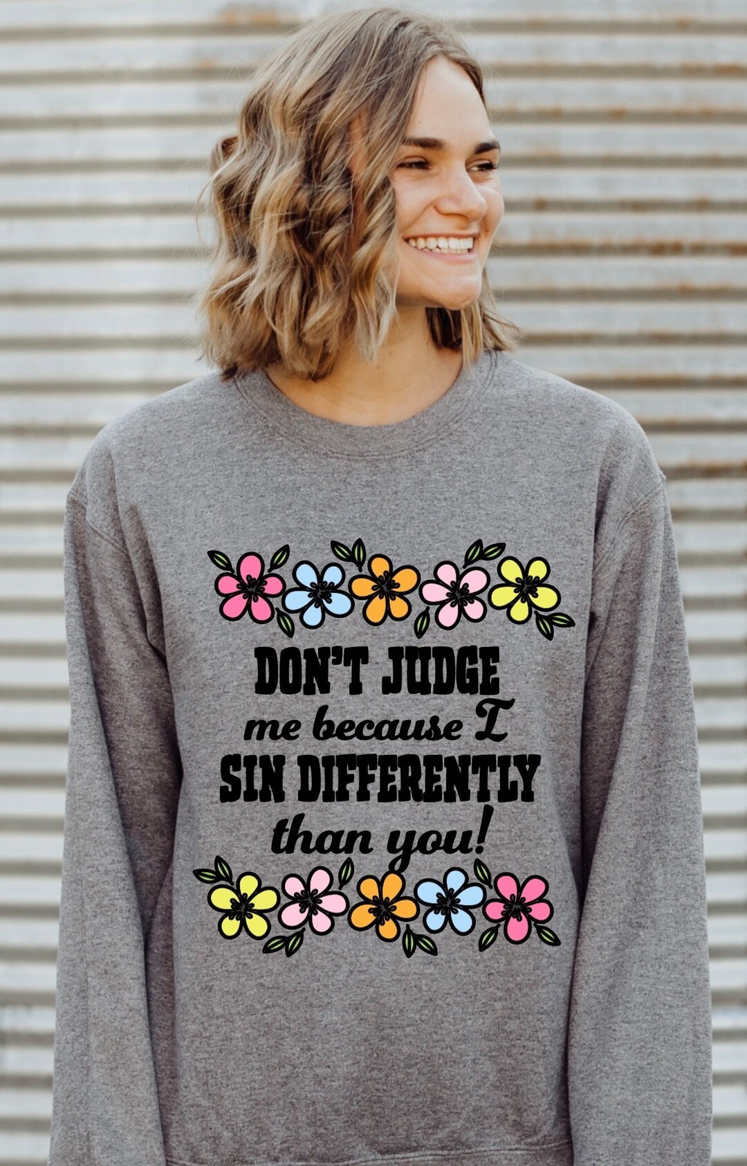 Don’t Judge Me Because I Sin Differently Than You Shirt, Sarcastic ...
