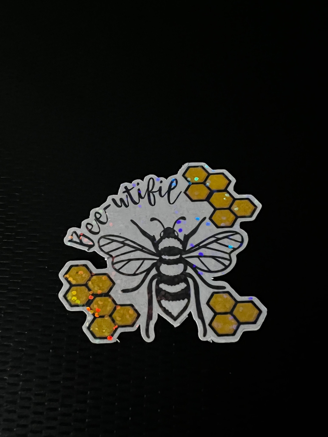 Holographic Bee-utiful Sticker, Inspirational Sticker, Cute Sticker ...