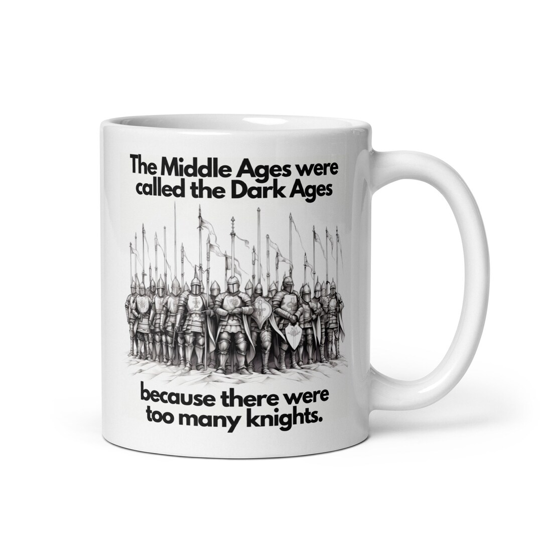 Funny Knights Coffee Mug: Middle Ages Pun Gift - Etsy