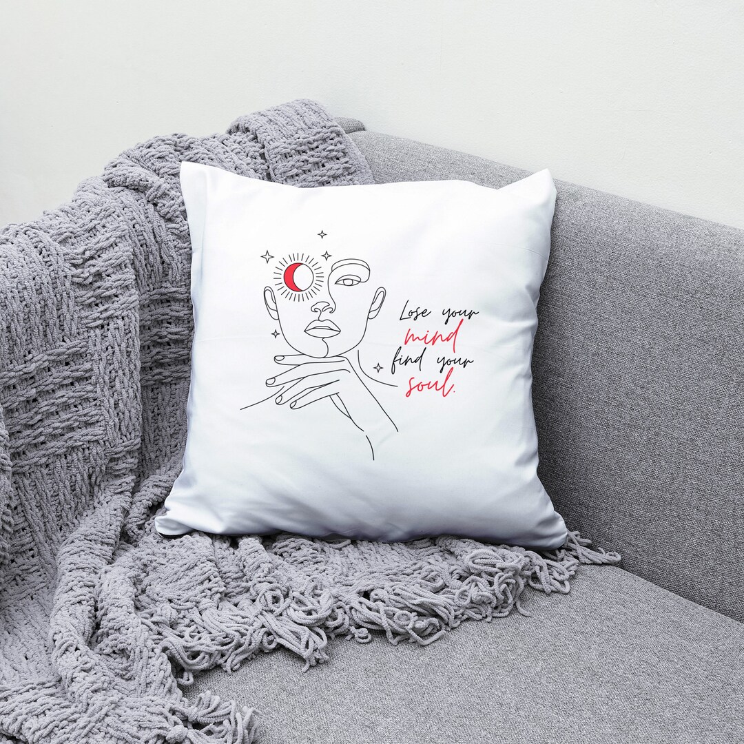 Lose Your Mind Find Your Soul Cushion, Mental Health Support Pillow ...