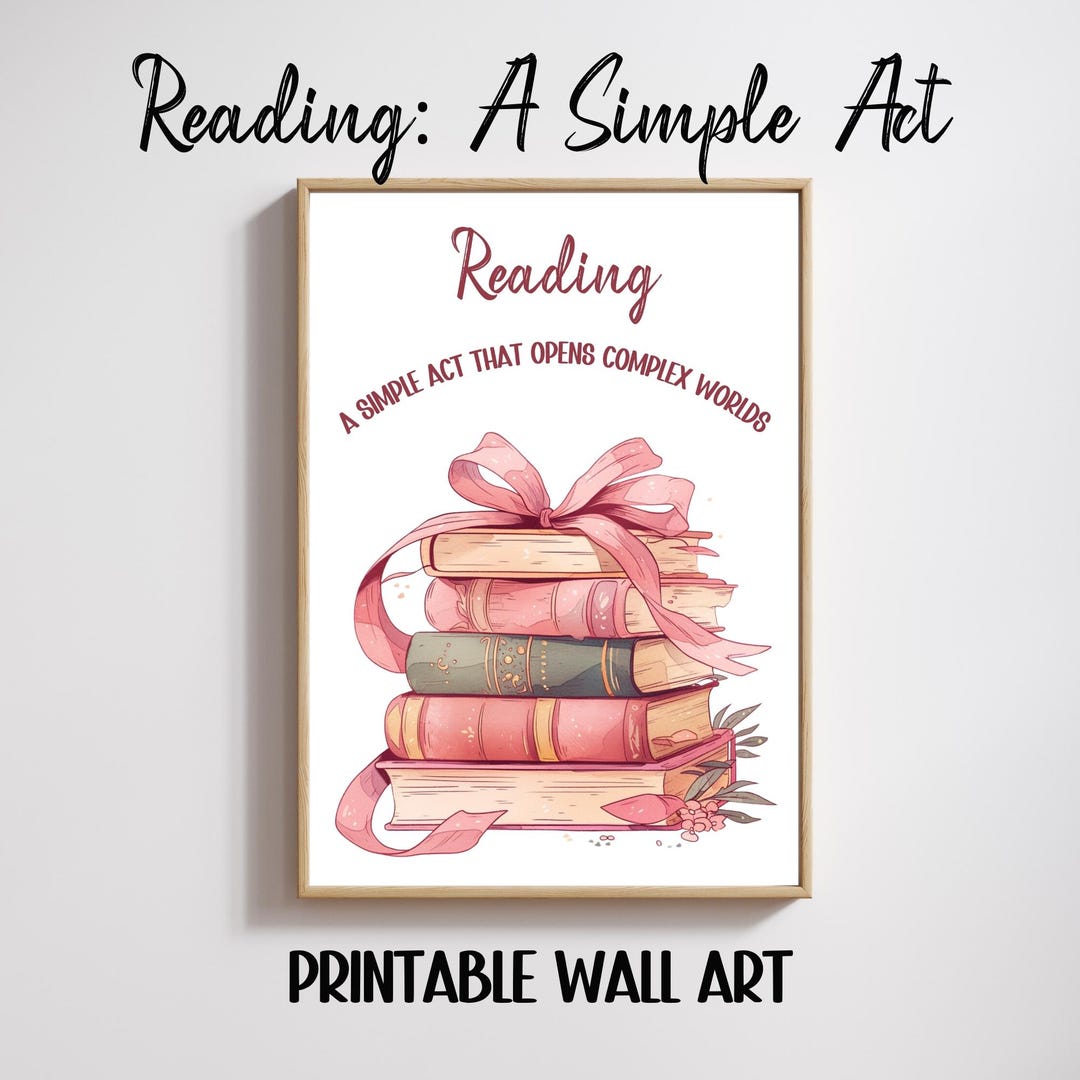 Reading: A Simple Act Quote Printable Wall Art Instant Digital Download ...