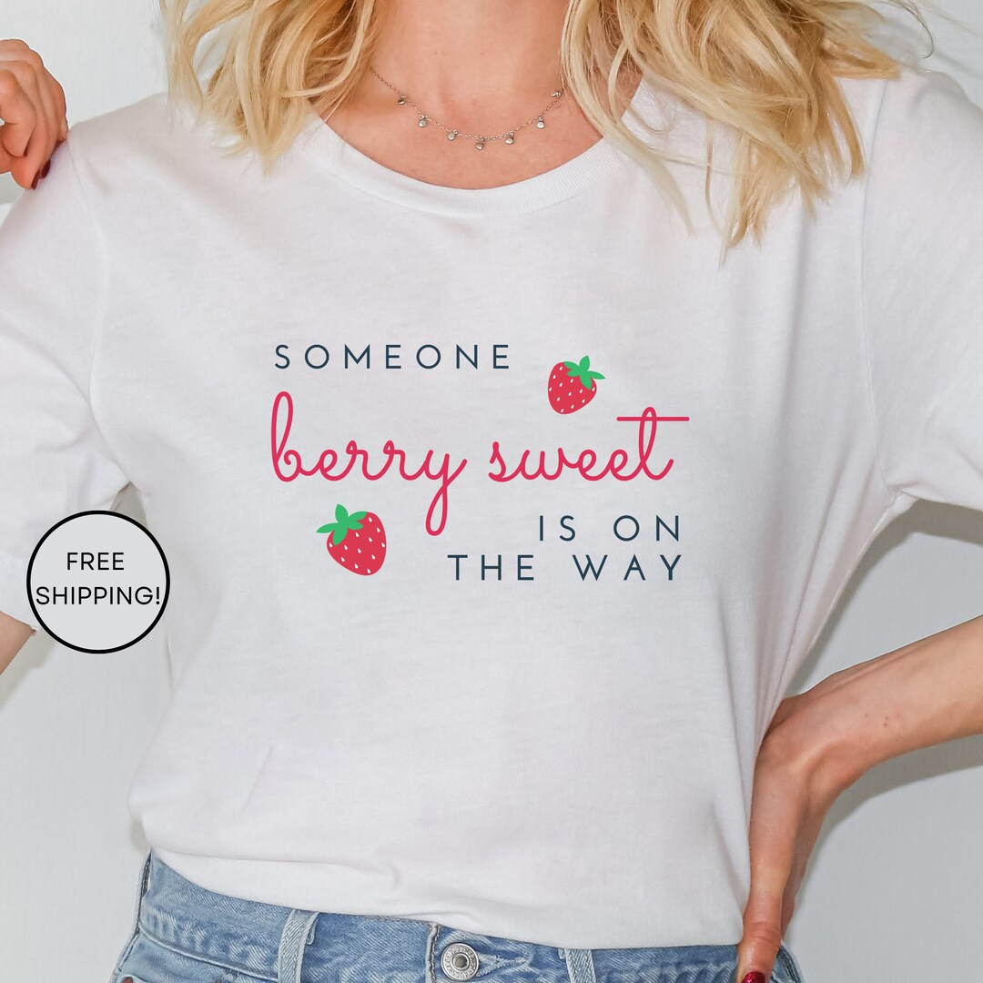 Baby Shower Shirt, Berry Sweet T-shirt, Gender Reveal Shirt, Strawberry ...