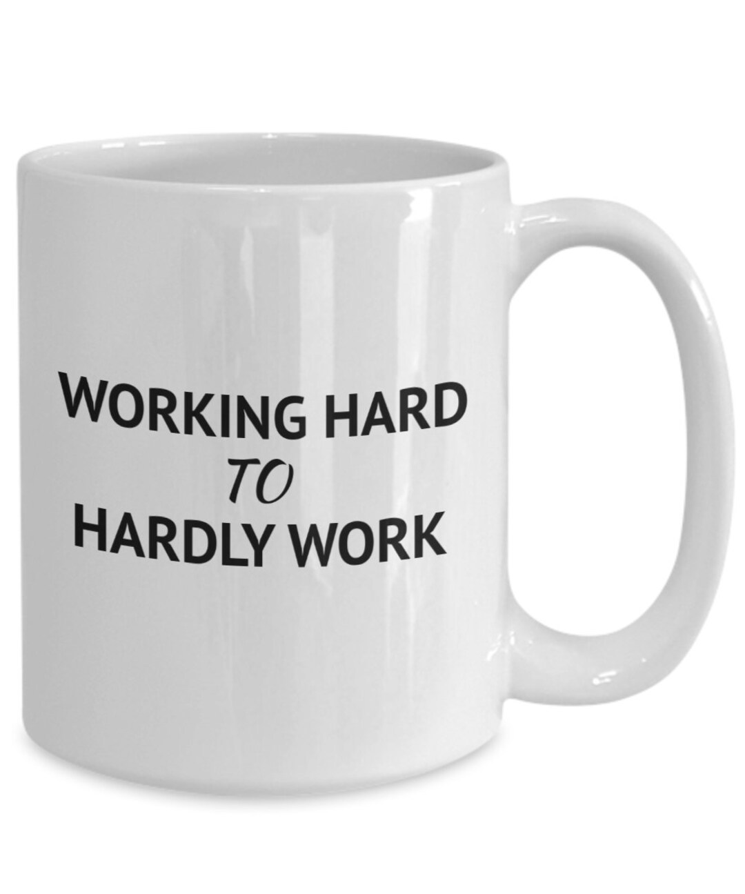 Working Hard Mug, Available in 2 Sizes - Etsy
