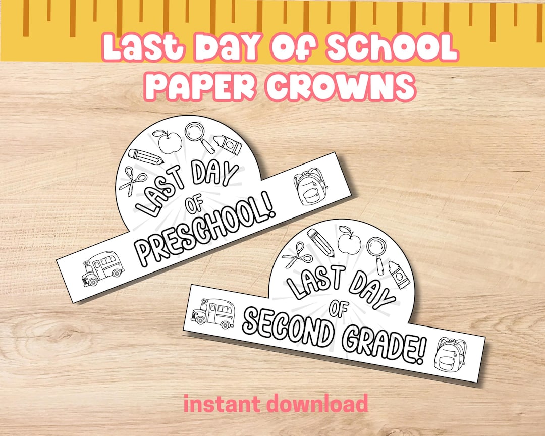 Last Day of School Crown Printable, Prek to 3rd, Kids Coloring Craft ...