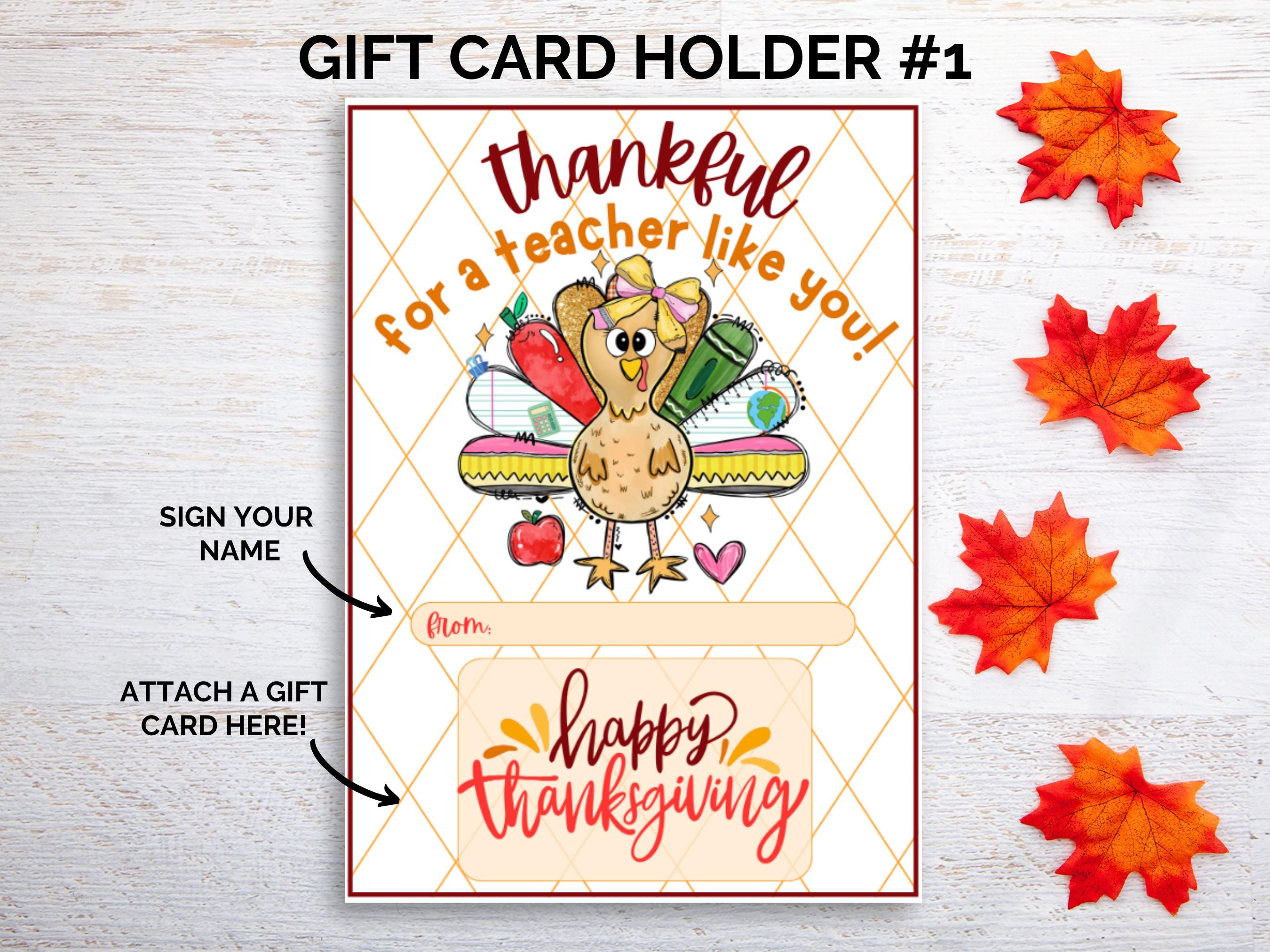 Thanksgiving Teacher Gift Card Holder, Printable Gratitude Gift Card ...