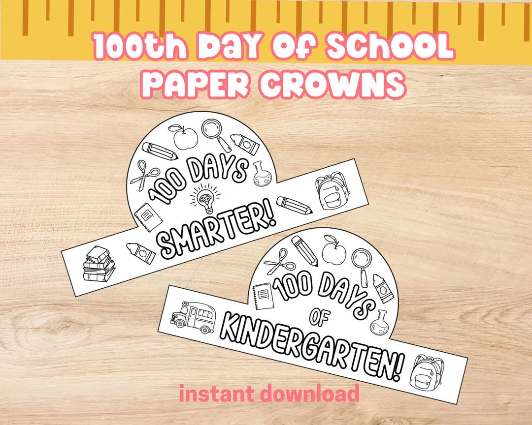 Printable 100th Day of School Paper Crown, Kids Coloring Craft, 100 ...