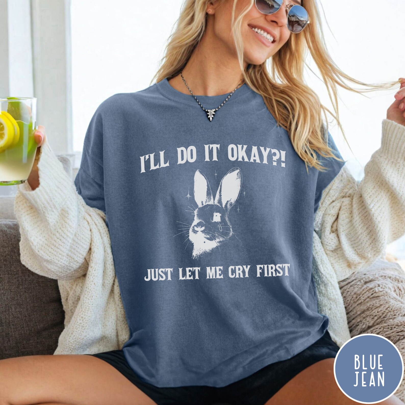 I'll Do It Okay Just Let Me Cry First Comfort Colors® Shirt, Mental ...