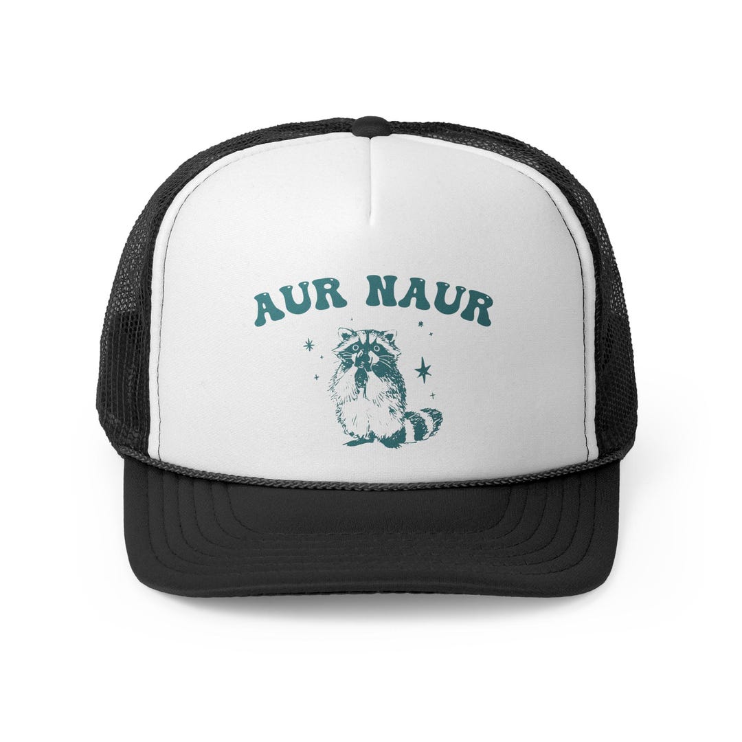 Aur Naur Trucker Hat, Oh No Hat, Meme Raccoon Trucker Hat, Otto Unisex ...