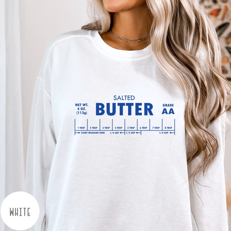 Butter Sweatshirt, Funny Baking Shirt, Salted Butter Sweatshirt, Baker ...