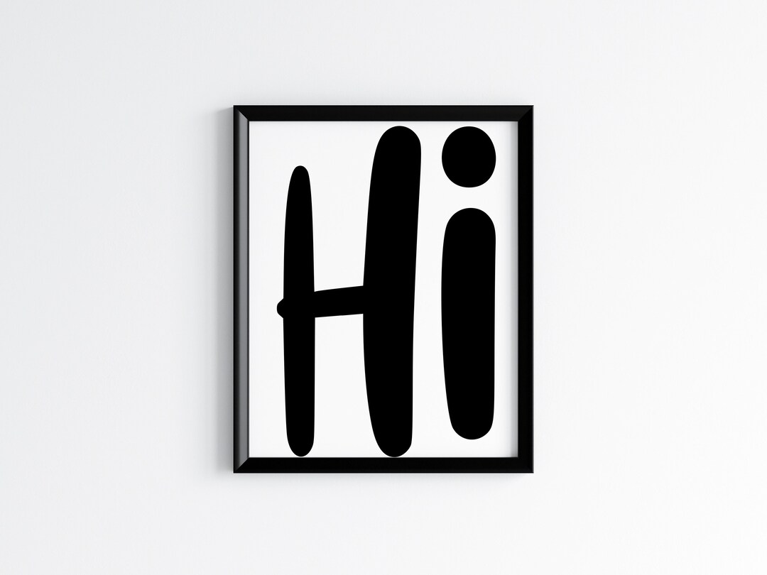Hi Poster, Hello Poster, Hi Sign, Typography Print, Minimalist Wall Art ...