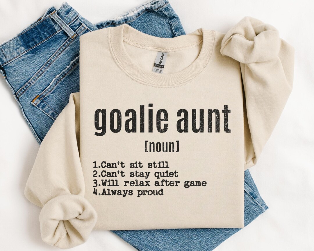 Soccer Hockey Lacrosse Goalie Aunt Noun Definition Crewneck Gift ...