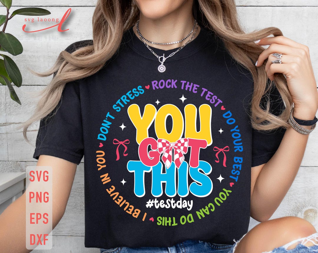 You Got This Svg, Test Day Svg, Test Day Png, Testing Svg, Rock the ...