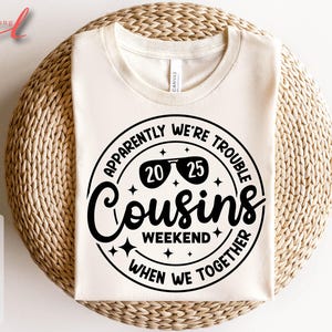 Cousins Weekend 2025 Svg, Cool Cousıns Club Png, Cousın Shirt Svg ...