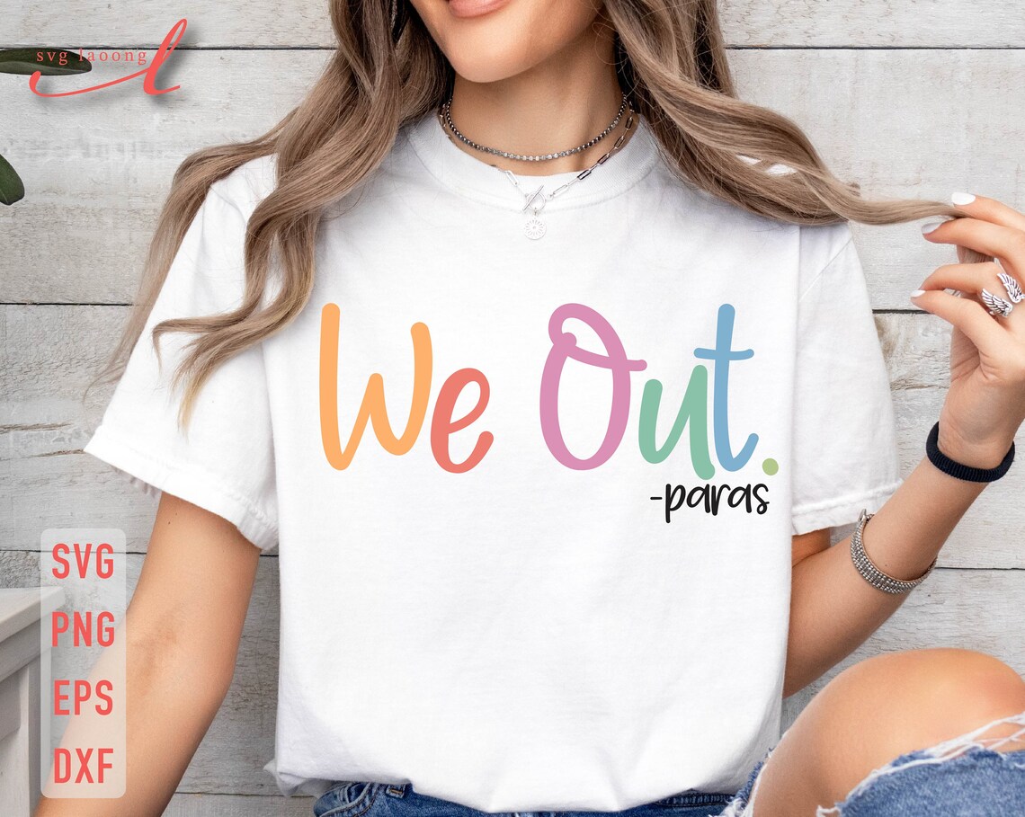 We Out Paras Svg, Bruh We Out Paras Svg, Last Day of School Svg, End of ...