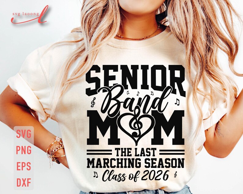 Senior Band Mom 2026 SVG: the Last Marching Season Class of 2026 ...