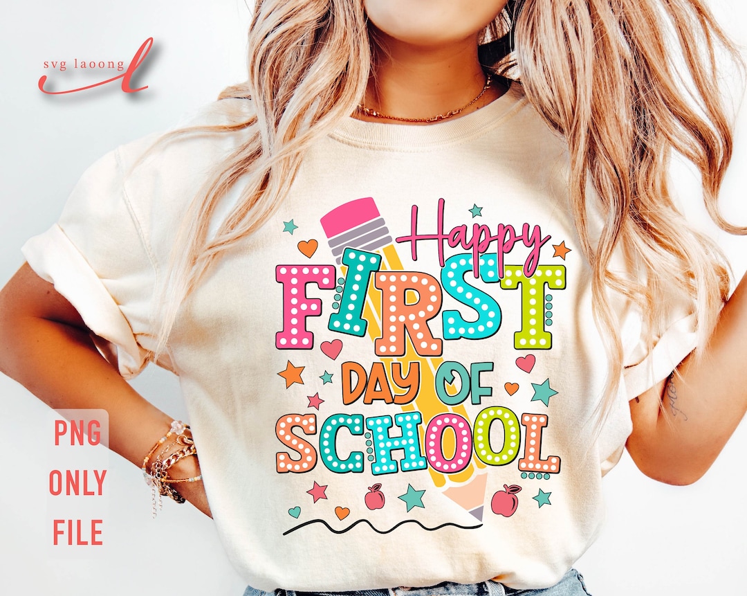 Happy First Day of School Png, First Day of School Png, 1st Day of ...