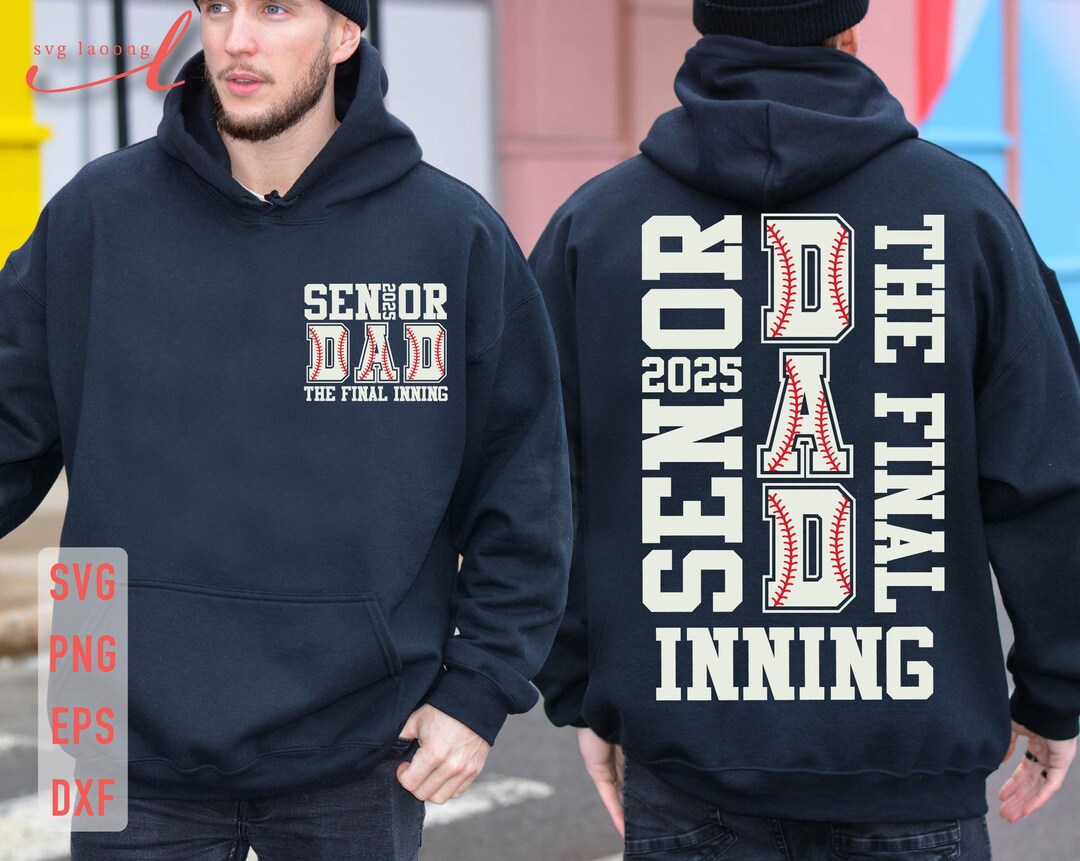 Senior Baseball Dad 2025 Svg, the Final Inning, Baseball Dad Svg ...