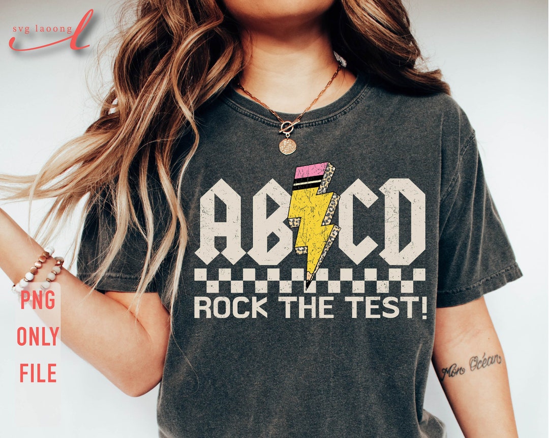 ABCD Rock the Test Png, Test Day Png, Its Test Day Yall Png, Test Day ...